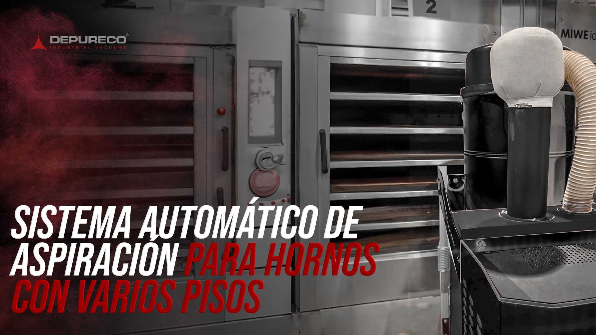 Sistema automatico de aspiración para hornos con varios pisos- Depureco